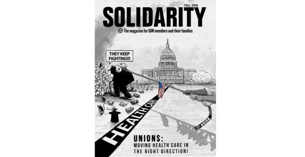 The Fall 2019 Edition of Solidarity Magazine is now online! | UAW Local ...